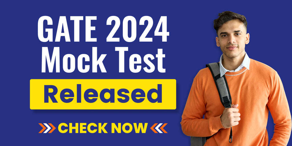 GATE Mock Test 2024 for CSE, ECE, Mechanical and Civil Engineering