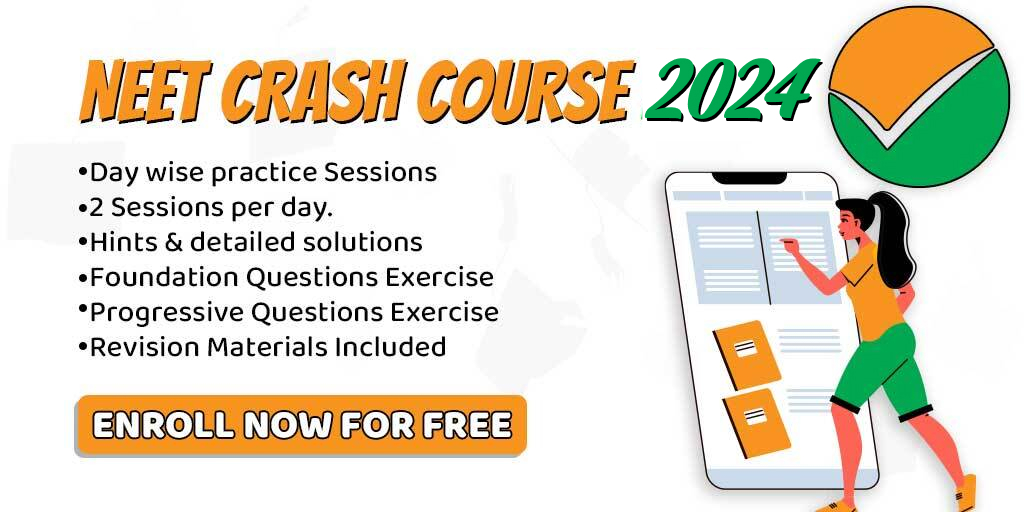 NEET Crash Course 2024 Online for 30 Days (Free Available)