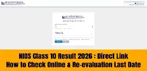 NIOS Class 10 Result 2026 Out: Check Link & Re-evaluation