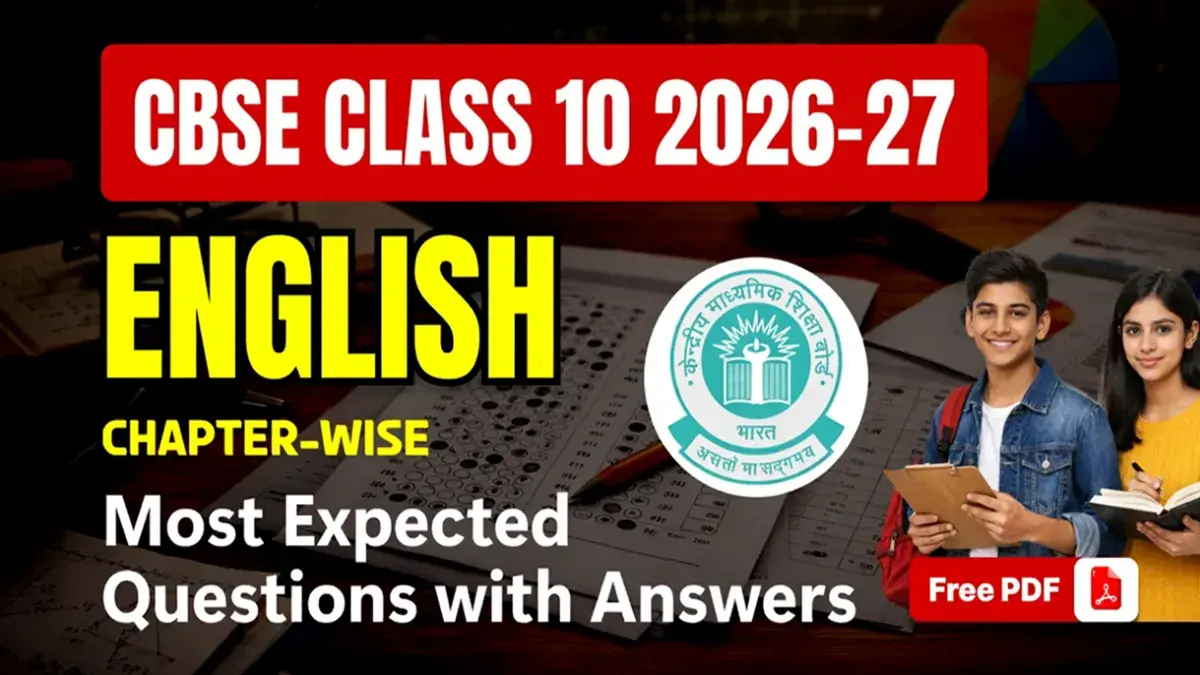 CBSE Class 10 English 2026-27: Most Expected Questions with Answers ...