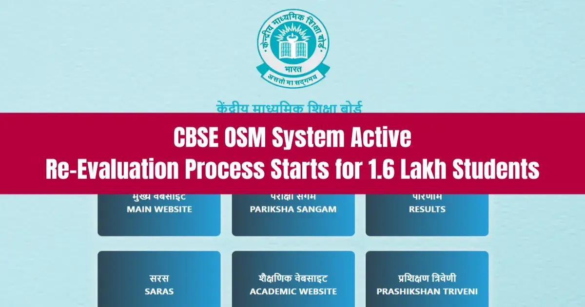 CBSE New OSM System Active: Re-Evaluation for 1.6 Lakh Students