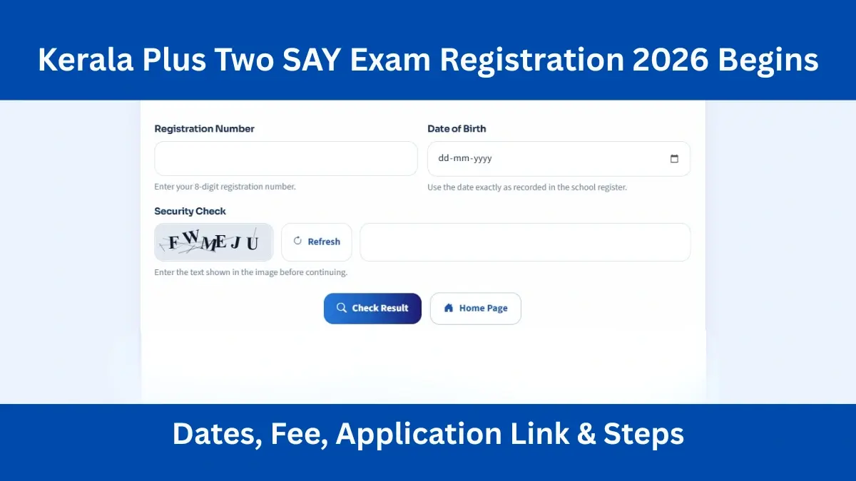 Kerala Plus Two SAY Exam Registration 2026 Begins: Dates, Fee & Steps